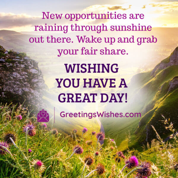 Have A Great Day Wishes - Greetings Wishes