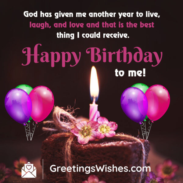 Birthday Wishes for Myself to Celebrate Joy and Gratitude - Greetings ...
