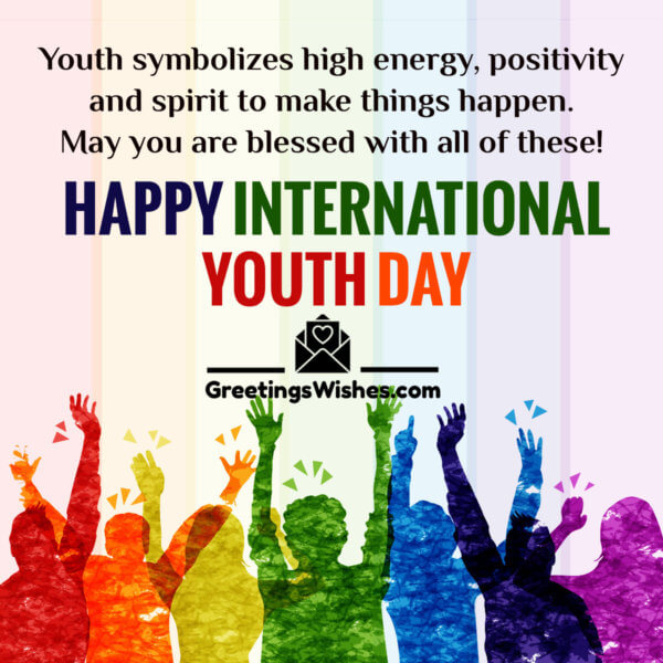 International Youth Day Wishes and Messages (12 August) - Greetings Wishes