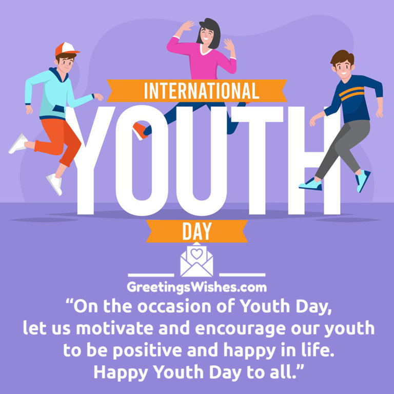 International Youth Day Wishes and Messages (12 August) - Greetings Wishes