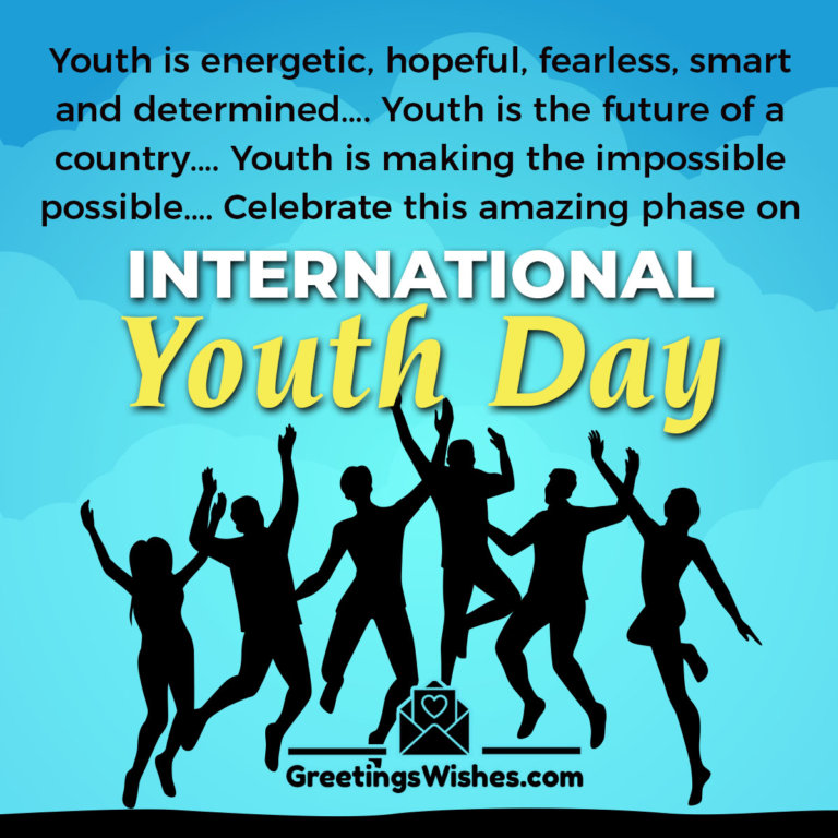International Youth Day Wishes and Messages (12 August) - Greetings Wishes