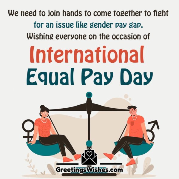 International Equal Pay Day Wishes (18 September) - Greetings Wishes International Equal Pay Day Wishes (18 September) - Greetings Wishes