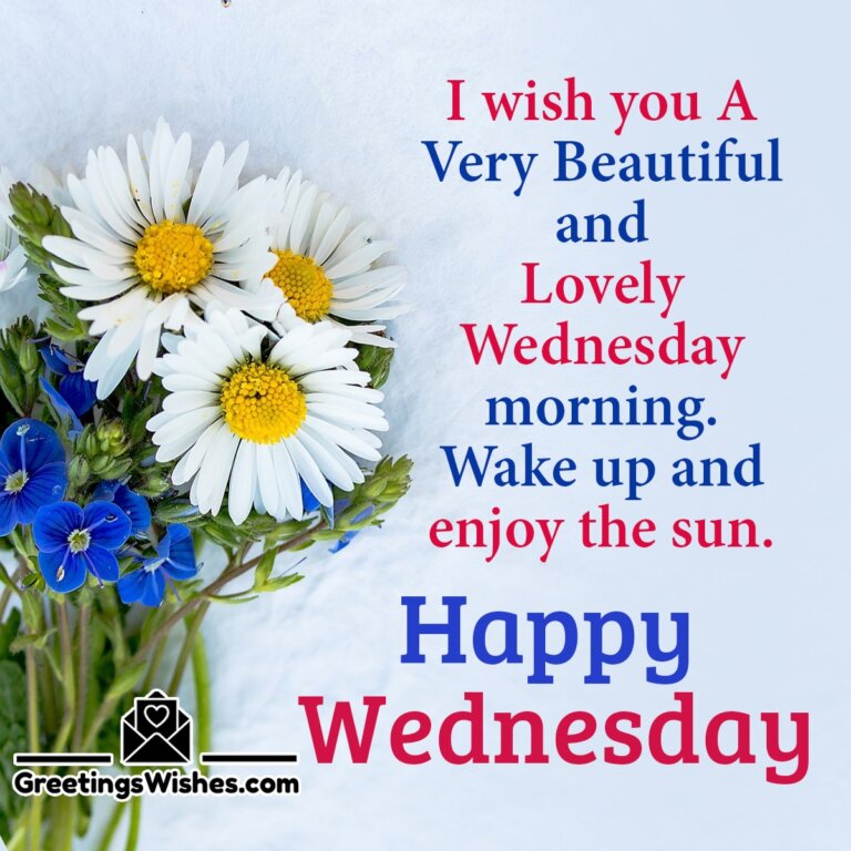 Wednesday Morning Wishes to Inspire a Bright Midweek - Greetings Wishes