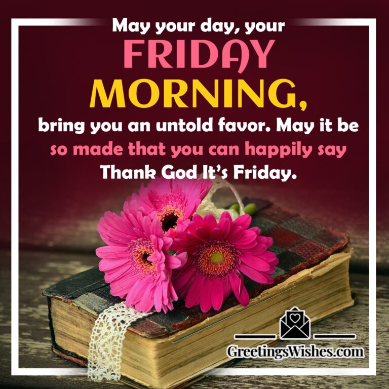 Friday Morning Wishes to Welcome Joy and Positivity - Greetings Wishes