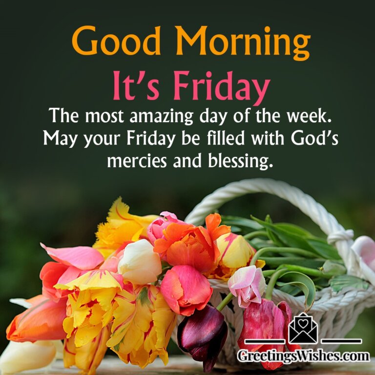 Friday Morning Wishes to Welcome Joy and Positivity - Greetings Wishes