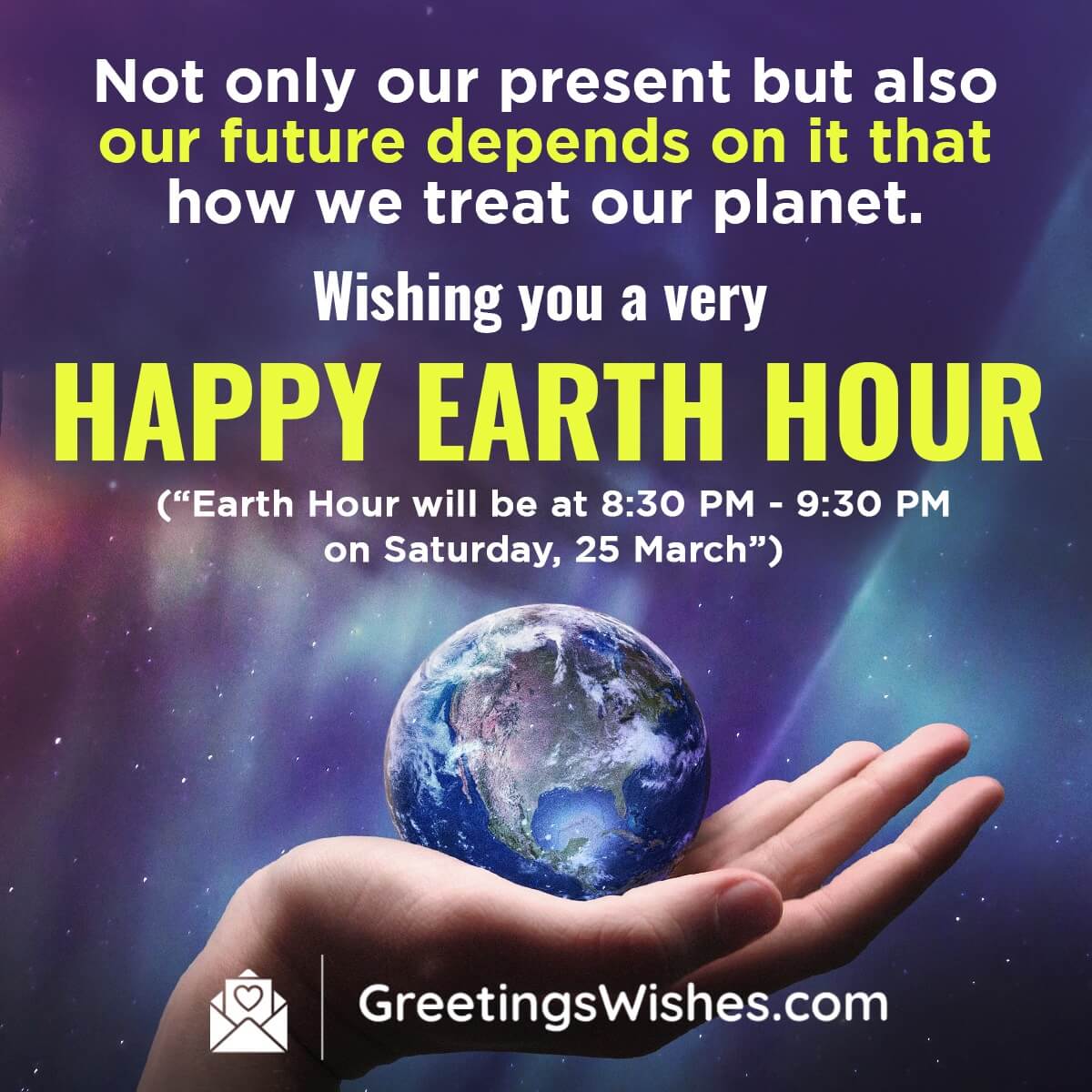 Earth Hour Day Messages, Quotes, Wishes ( 25 March ) - Greetings Wishes