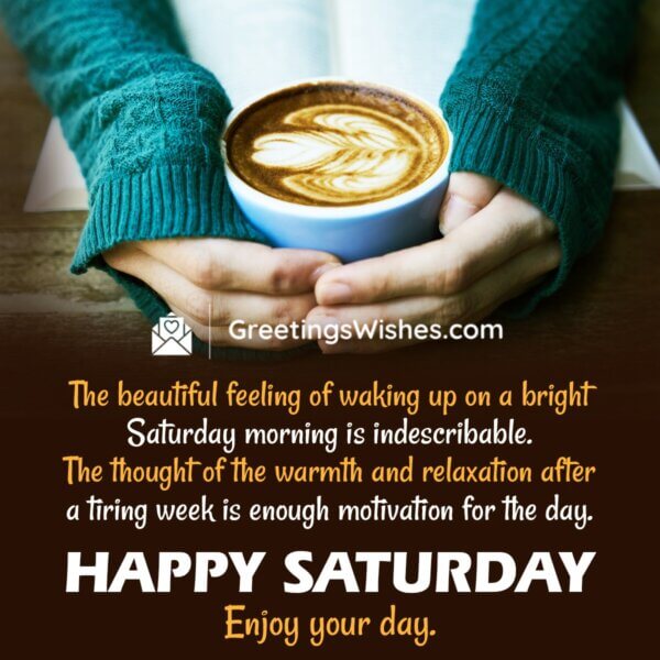 Saturday Morning Wishes to Bring Happiness and Relaxation - Greetings ...