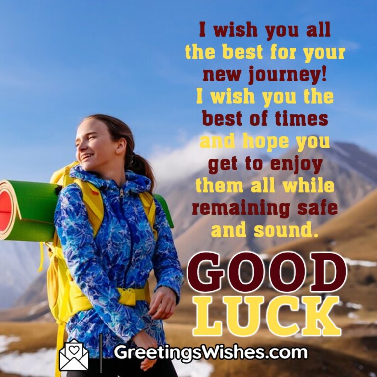 Good Luck On New Journey Wishes and Quotes - Greetings Wishes