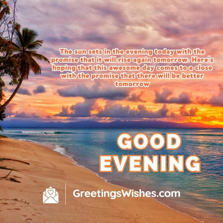 Good Evening Messages For Friends - Greetings Wishes