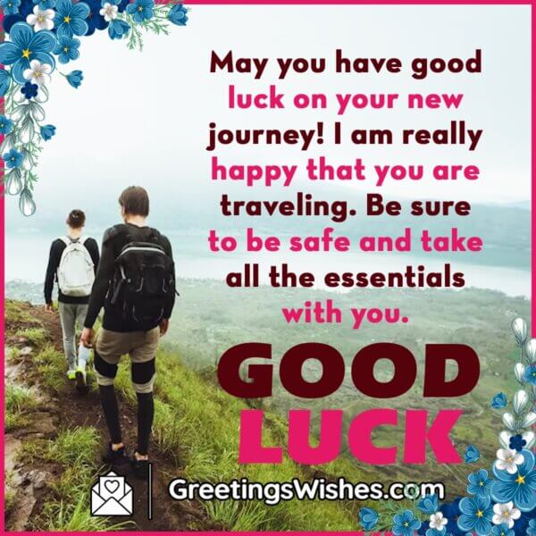 Good Luck On New Journey Wishes and Quotes - Greetings Wishes Good Luck On New Journey Wishes and Quotes - Greetings Wishes