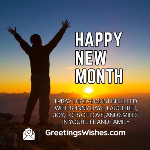 Happy August Month Wishes for Joy, Positivity, and Peace ( 01 Aug ...