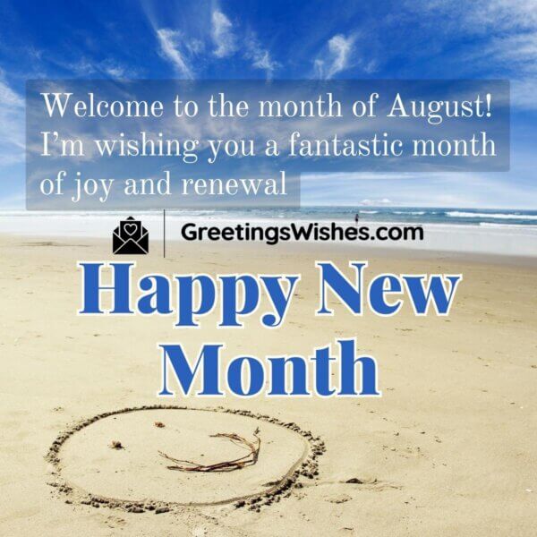 Happy August Month Wishes for Joy, Positivity, and Peace ( 01 Aug ...