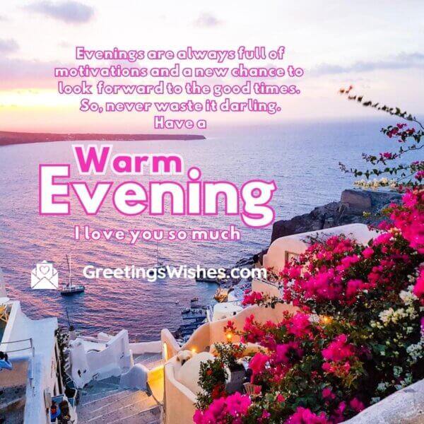 Good Evening Messages for Her to Make Her Feel Special - Greetings Wishes