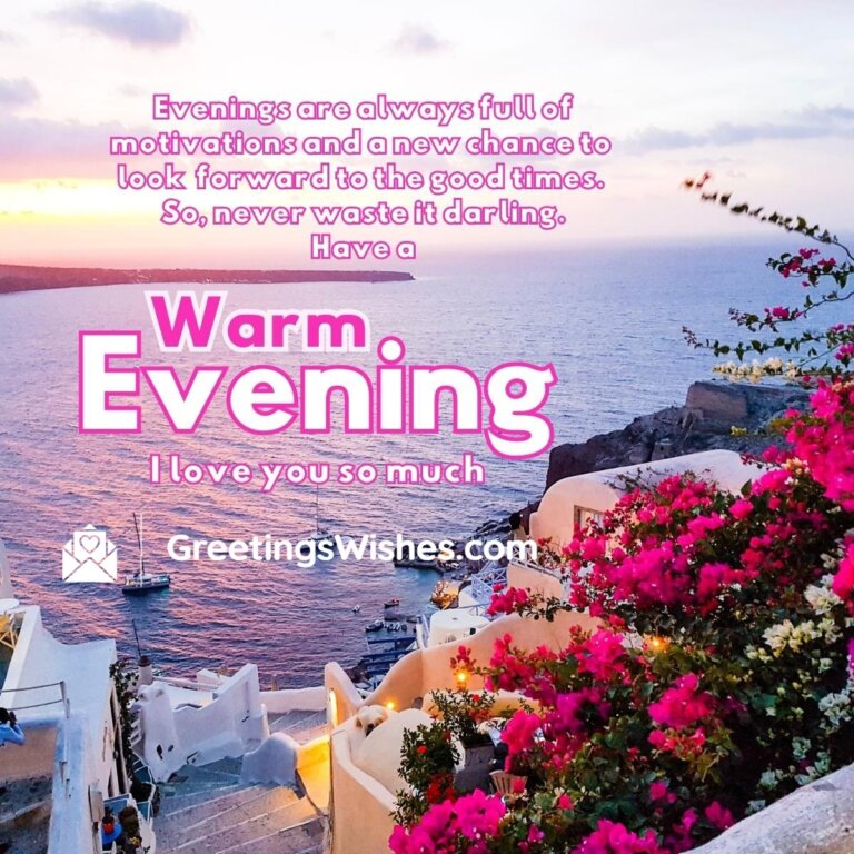 Good Evening Messages for Her to Make Her Feel Special - Greetings Wishes