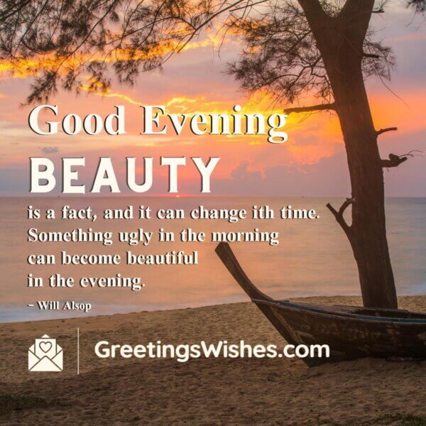 Good Evening Quotes for Peace, Reflection, and Positivity - Greetings ...