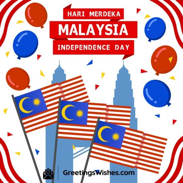 Malaysian Independence Day Wishes and Hari Merdeka Messages ( 31 August ...