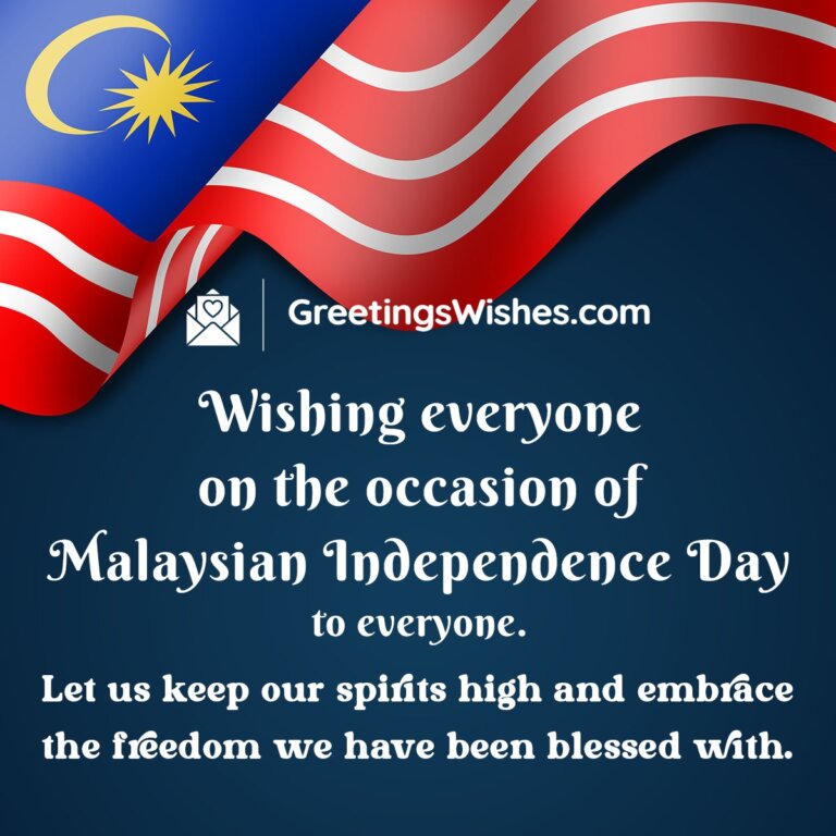 Malaysian Independence Day Wishes and Hari Merdeka Messages ( 31 August ...