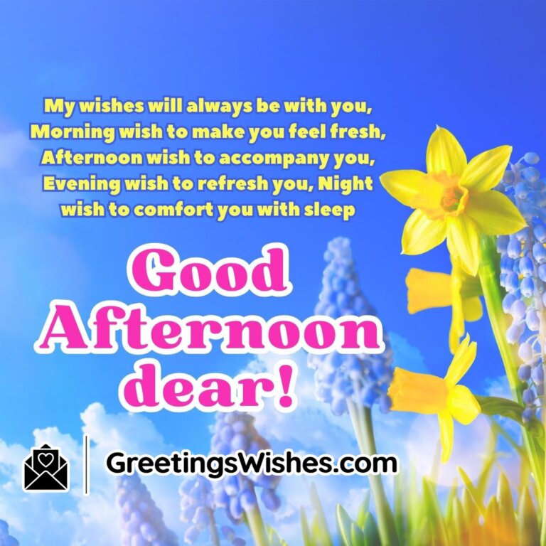 Good Afternoon Wishes - Greetings Wishes